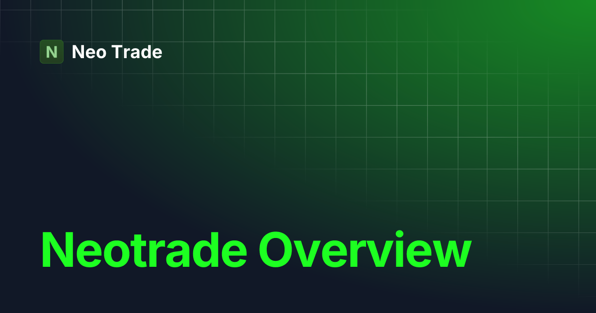 Neotrade Overview | Neo Trade